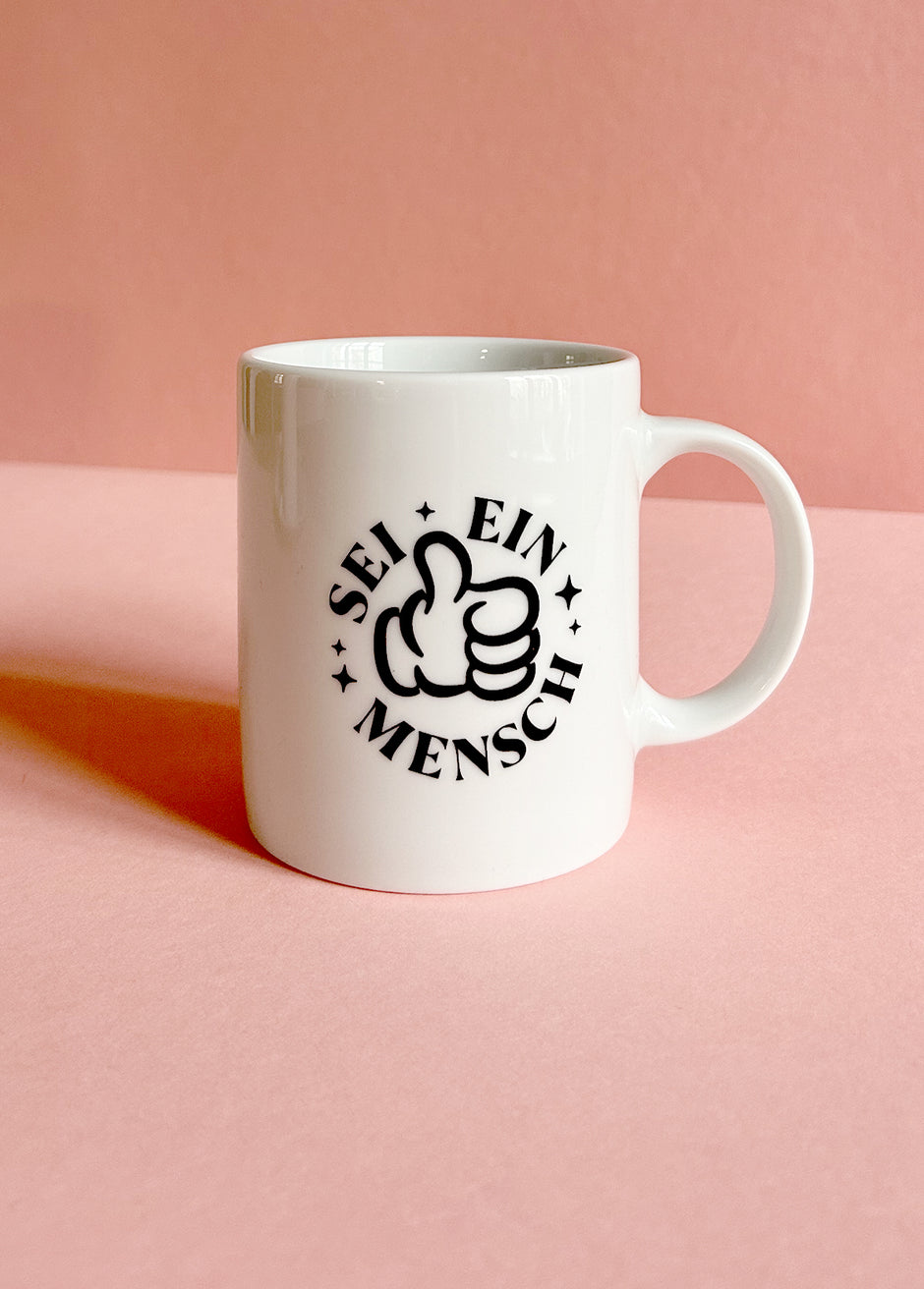 SEI EIN MENSCH – Sei ein Mensch